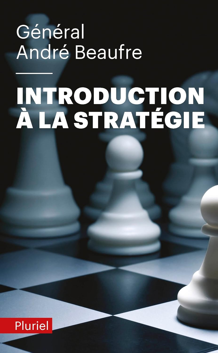 La stratégie chez le général Beaufre - Les armes et la toge %Les armes ...
